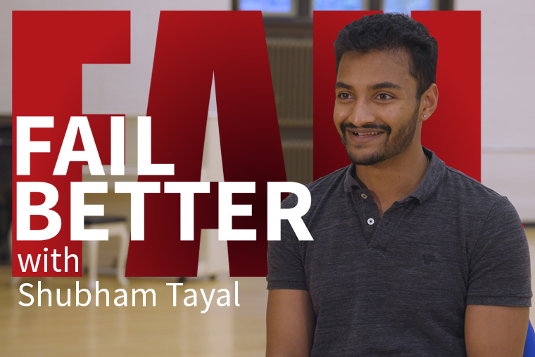 Fail Better: Shubham Tayal - The Source - WashU