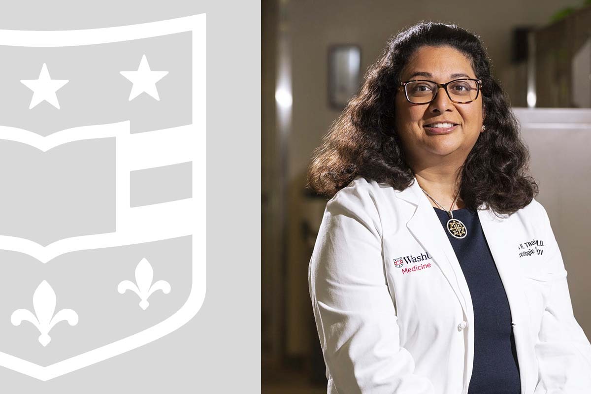 Thaker to lead Division of Gynecologic Oncology - The Source - WashU